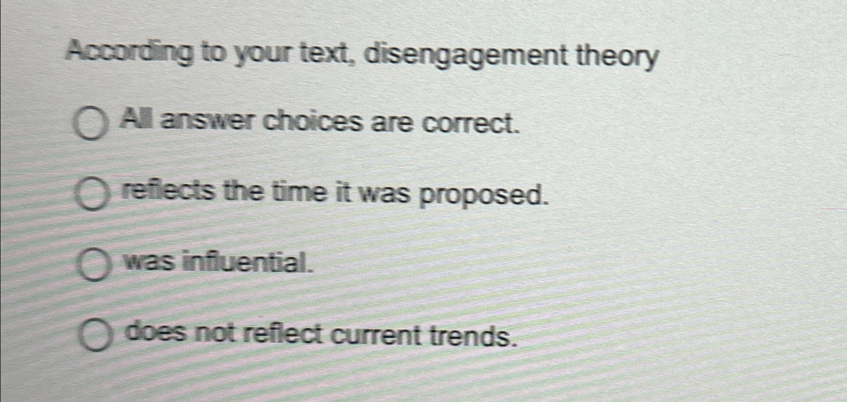 Solved According to your text, disengagement theoryAll | Chegg.com
