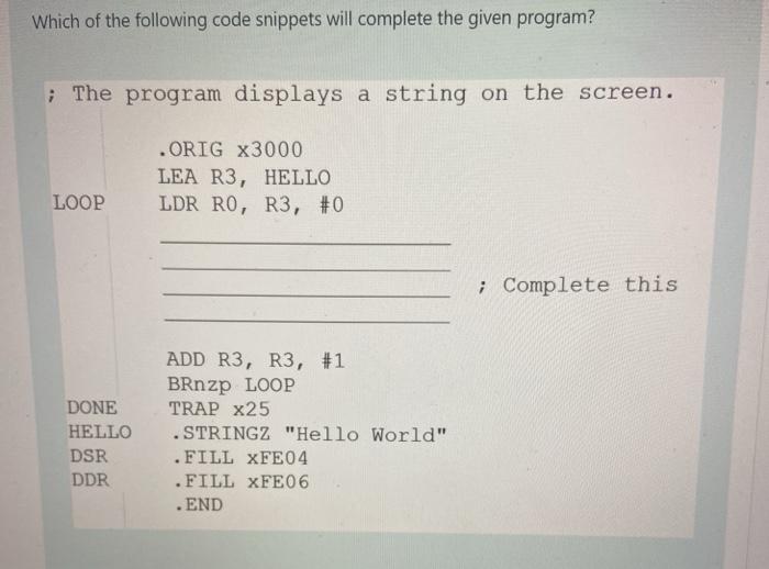 Solved Which of the following code snippets will complete | Chegg.com