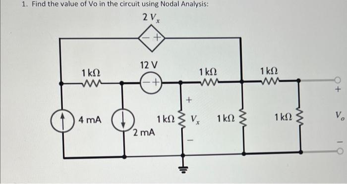 Solved 1. Find the value of Vo in the circuit using Nodal | Chegg.com