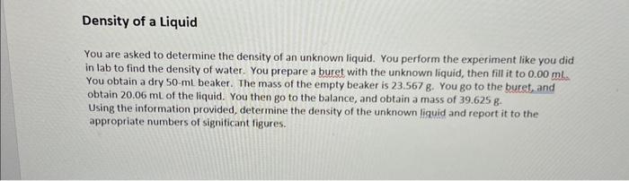 Solved Density of a Liquid You are asked to determine the | Chegg.com