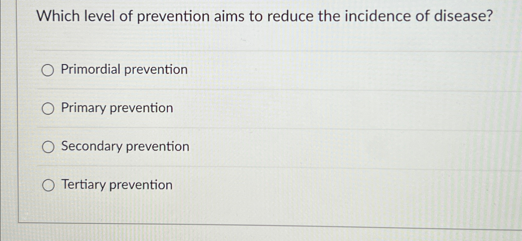 Solved Which level of prevention aims to reduce the | Chegg.com