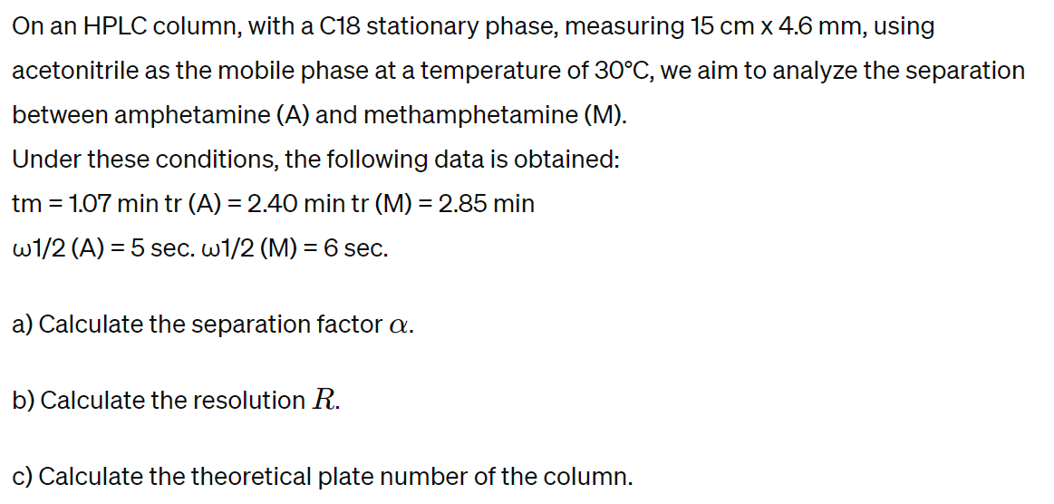 Solved On an HPLC column, with a C18 ﻿stationary phase, | Chegg.com