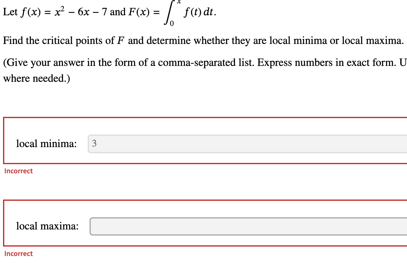 Solved Let f(x)=x2-6x-7 and F(x)=∫0xf(t)dt.Find the | Chegg.com Solved Let f(x)=x2-6x-7 and F(x)=∫0xf(t)dt.Find the | Chegg.com