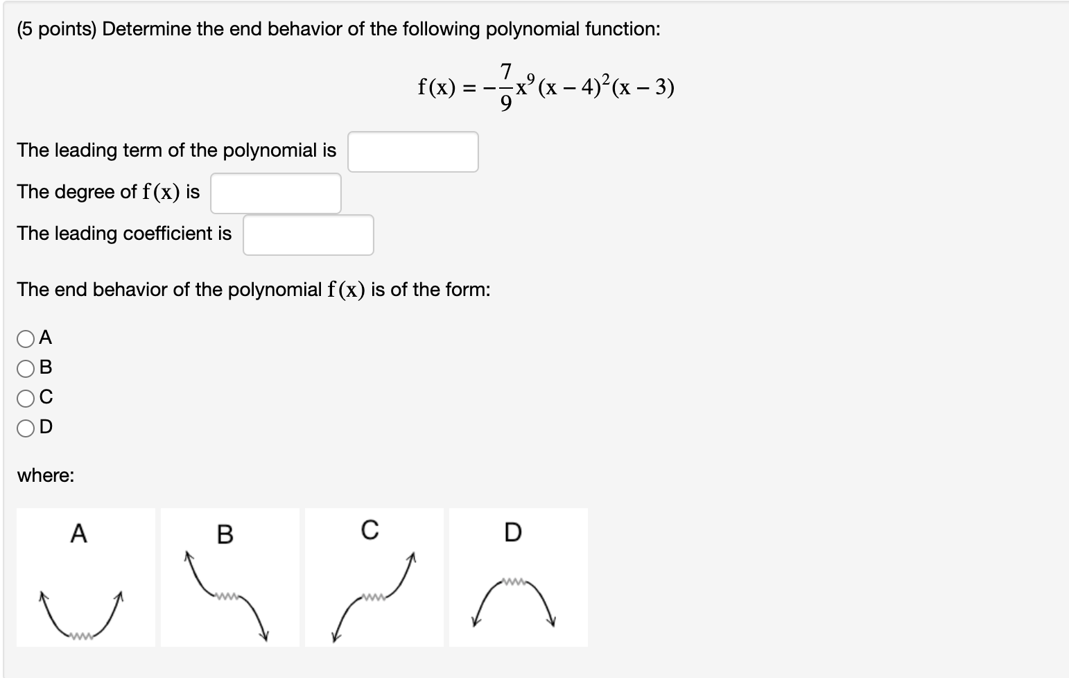 Solved 5 ﻿points ﻿determine The End Behavior Of The