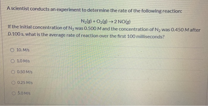 Solved A Scientist Conducts An Experiment To Determine The