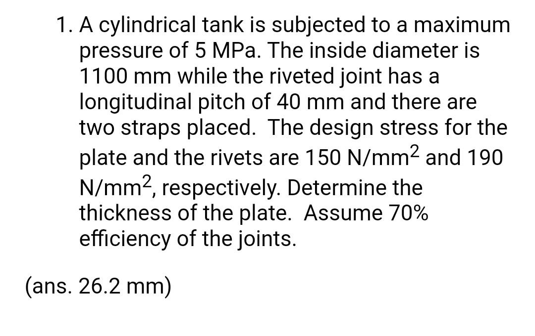 1. A cylindrical tank is subjected to a maximum | Chegg.com