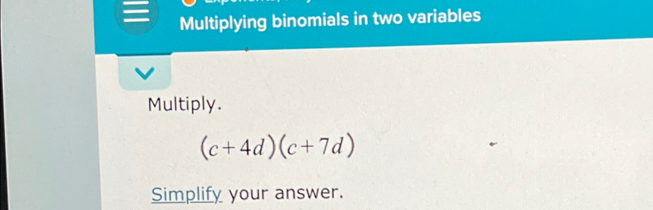 Solved Multiplying binomials in two | Chegg.com