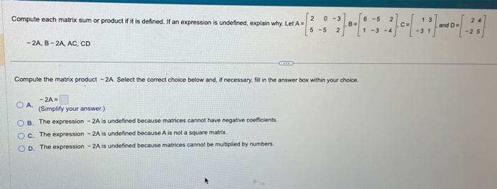 Solved −2A,B−2A,AC,CD Compute the matrix product - 2A. | Chegg.com