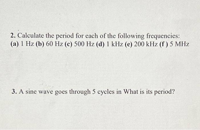 Solved 2. Calculate the period for each of the following | Chegg.com