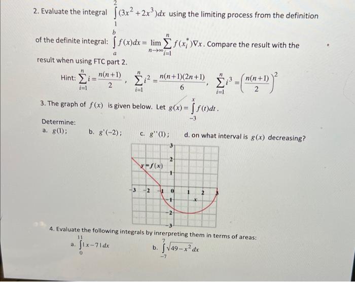 Solved 2. Evaluate the integral ∫12(3x2+2x3)dx using the | Chegg.com