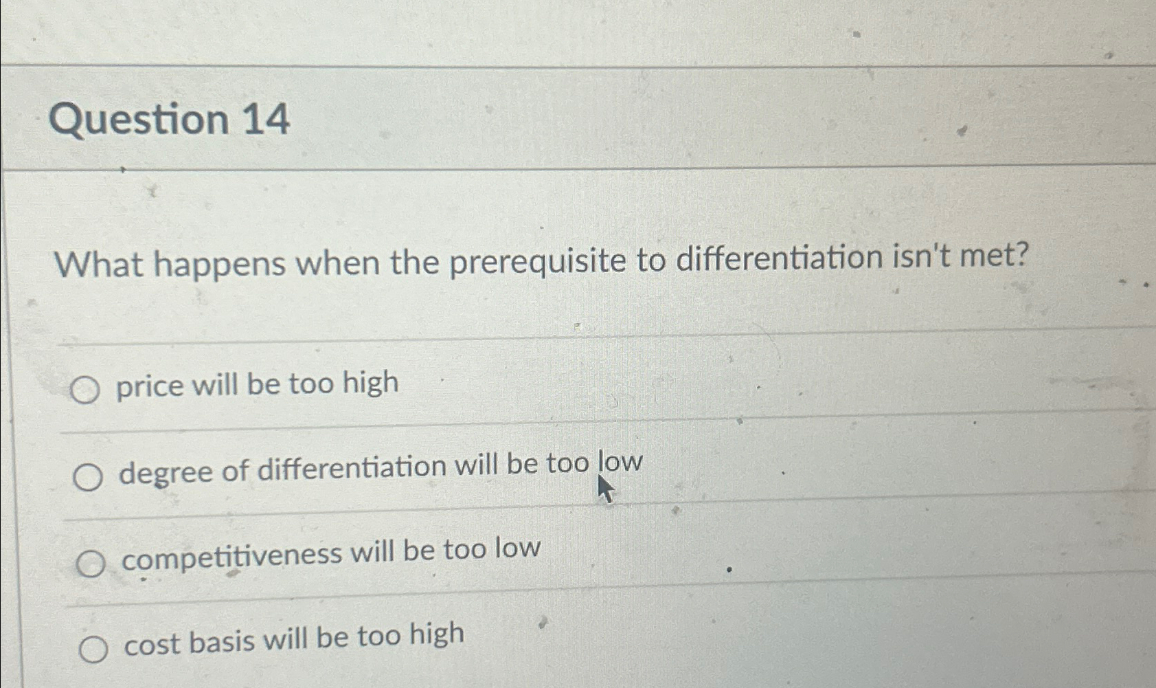 Solved Question 14What happens when the prerequisite to | Chegg.com