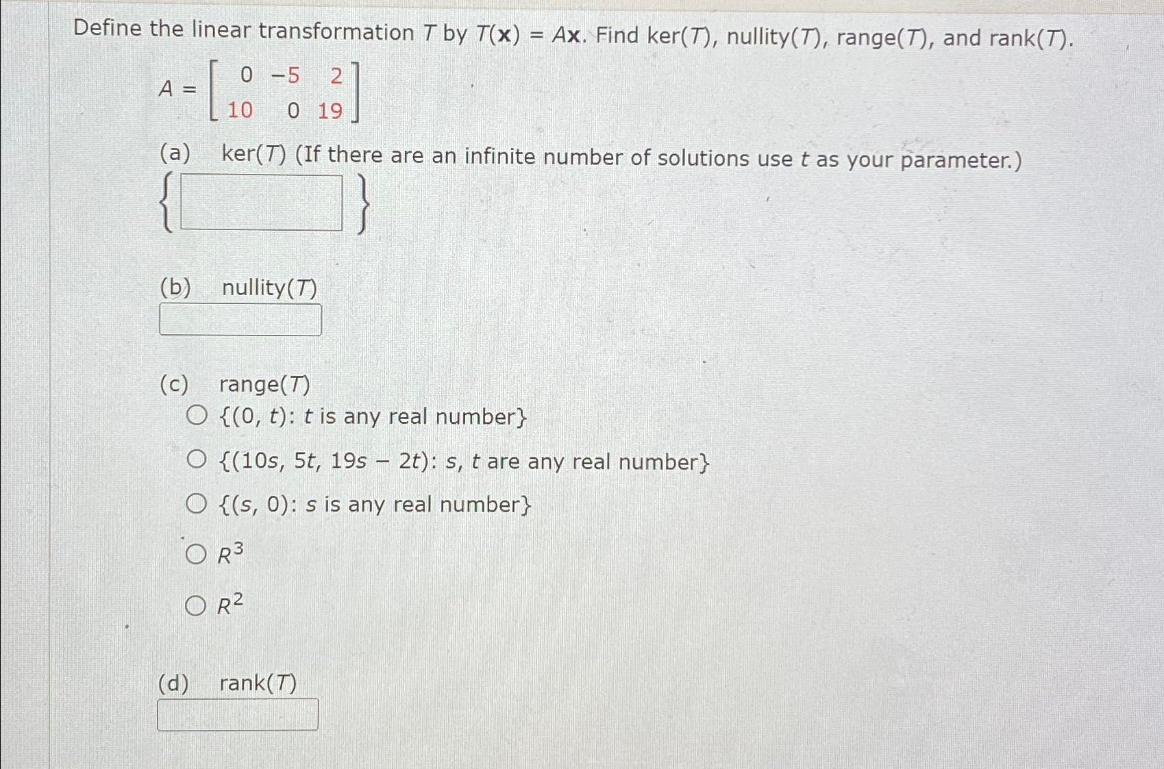 Solved Define the linear transformation T ﻿by T(x)=Ax. ﻿Find | Chegg.com