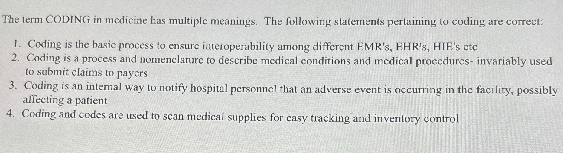 Solved The term CODING in medicine has multiple meanings. | Chegg.com