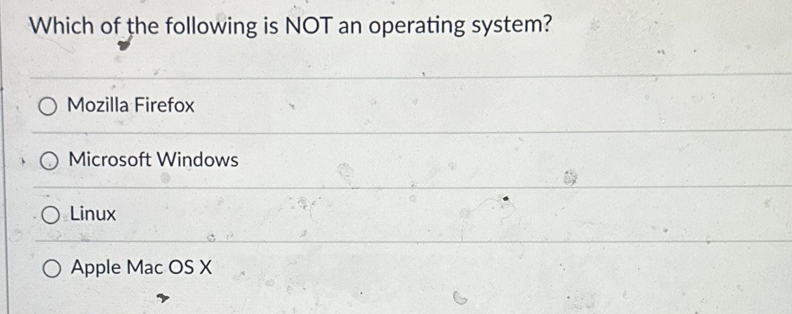 Solved Which of the following is NOT an operating | Chegg.com