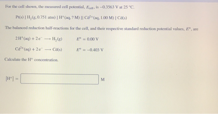 Solved For The Cell Shown The Measured Cell Potential