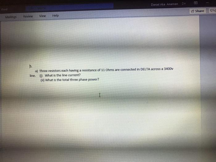Solved Daniel Aka Anaman Word Share C Mailings Review View | Chegg.com
