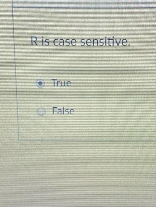 Solved Ris case sensitive. True False | Chegg.com