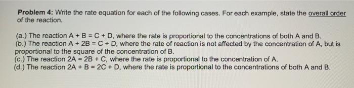 Solved Problem 4: Write the rate equation for each of the | Chegg.com