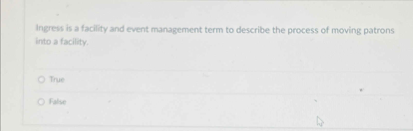 Solved Ingress is a facility and event management term to | Chegg.com