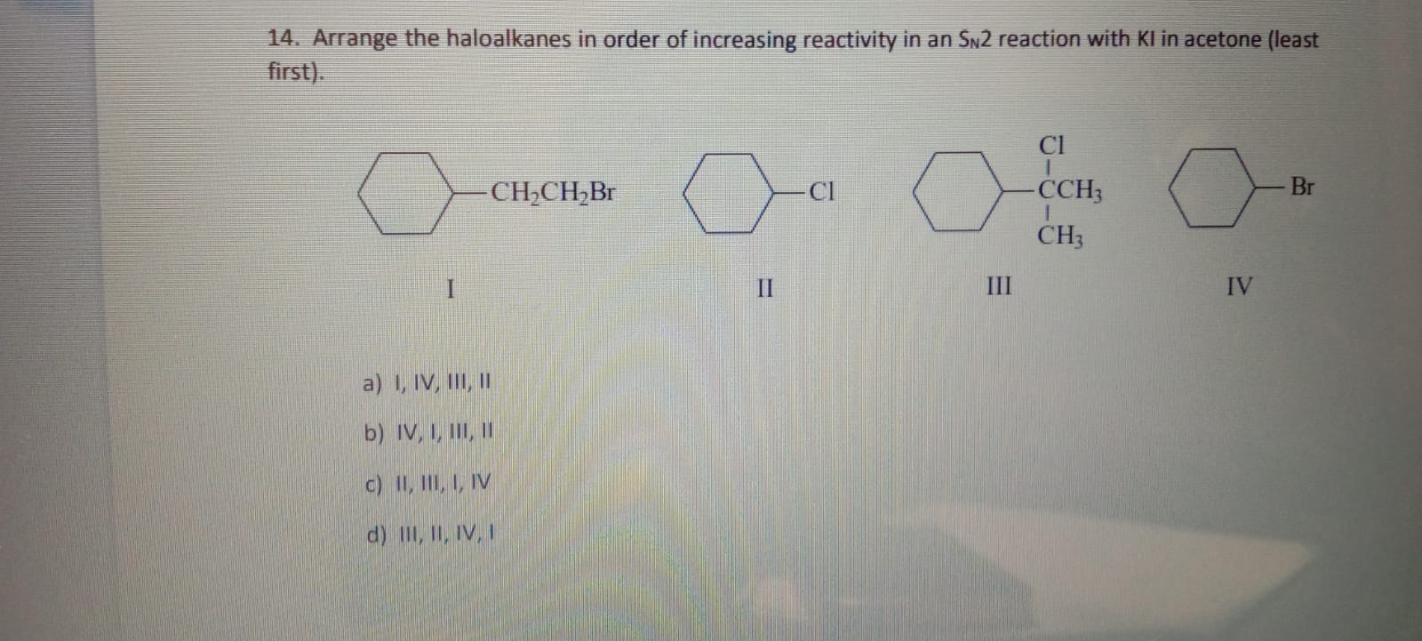 Solved Arrange the haloalkanes in order of increasing | Chegg.com