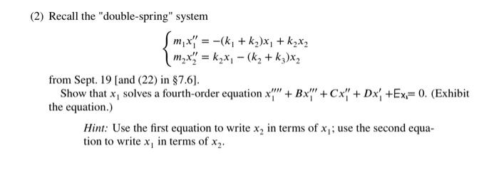Solved (2) Recall the "double-spring" system | Chegg.com