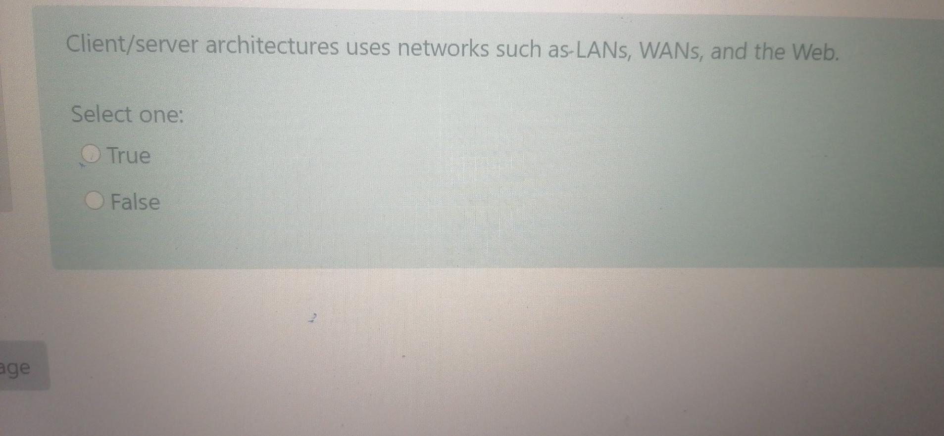 Solved Client/server architectures uses networks such | Chegg.com