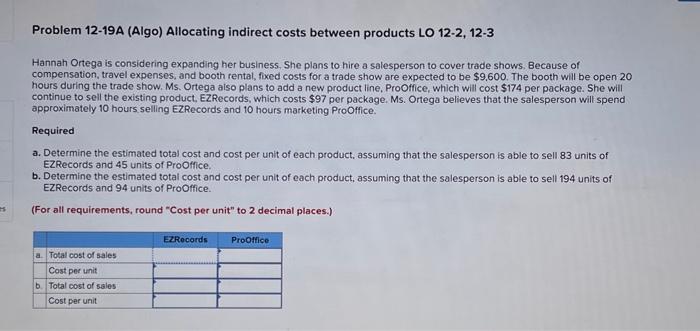 Solved Problem 12-19A (Algo) Allocating indirect costs | Chegg.com