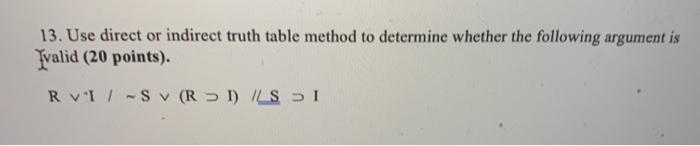 Solved 13. Use direct or indirect truth table method to | Chegg.com