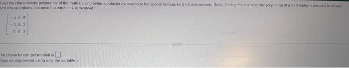 Solved Find the characteristic polynomial of the matrix, | Chegg.com