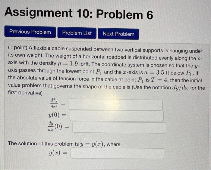 Solved Assignment 10: Problem 6 (1 point) A flexible cable | Chegg.com