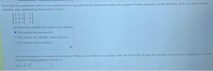 Solved Given that the augmented matrix in row-reduced form | Chegg.com