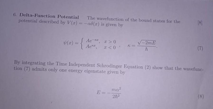 Solved 6. Delta-Function Potential The wavefunction of the | Chegg.com