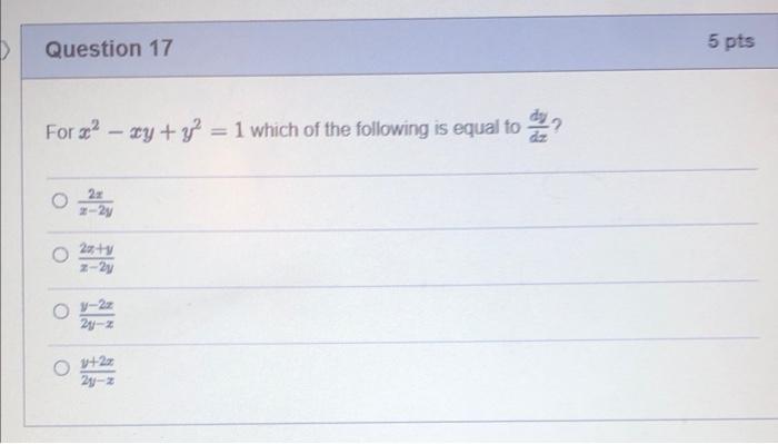 Solved For x2−xy+y2=1 which of the following is equal to | Chegg.com