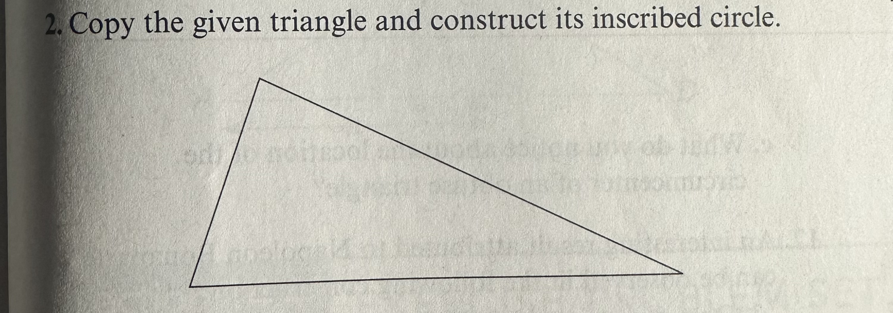 Solved Copy the given triangle and construct its inscribed | Chegg.com