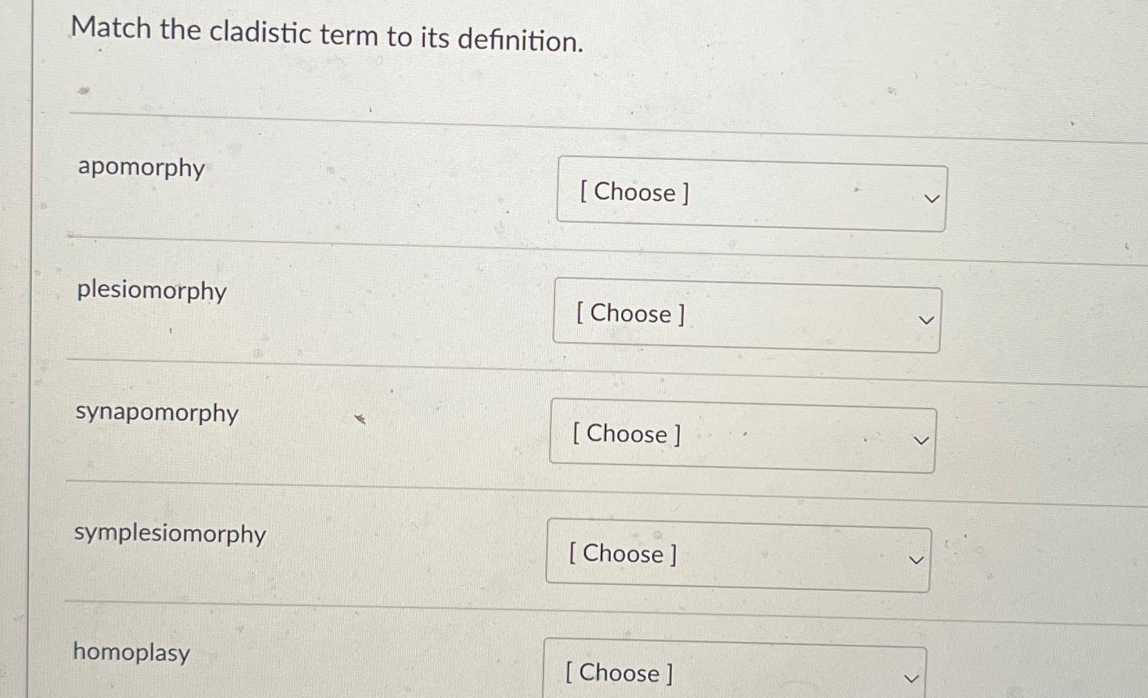 Solved Match the cladistic term to its | Chegg.com