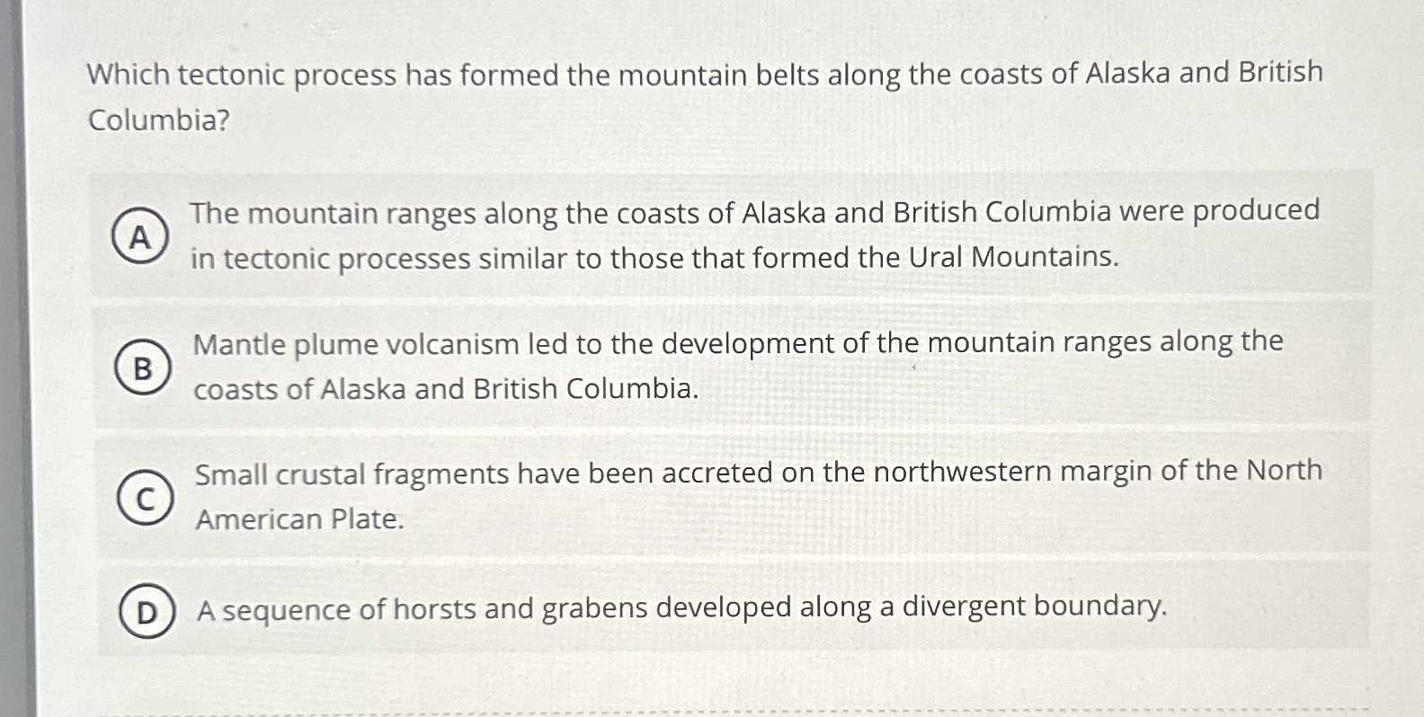 Solved Which tectonic process has formed the mountain belts | Chegg.com
