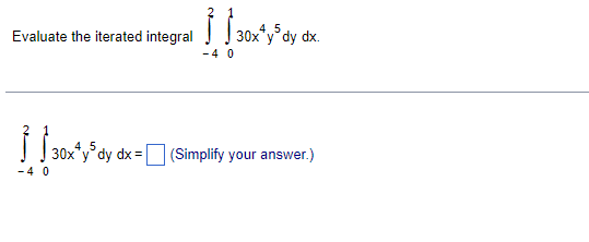 Solved Evaluate the iterated integral | Chegg.com