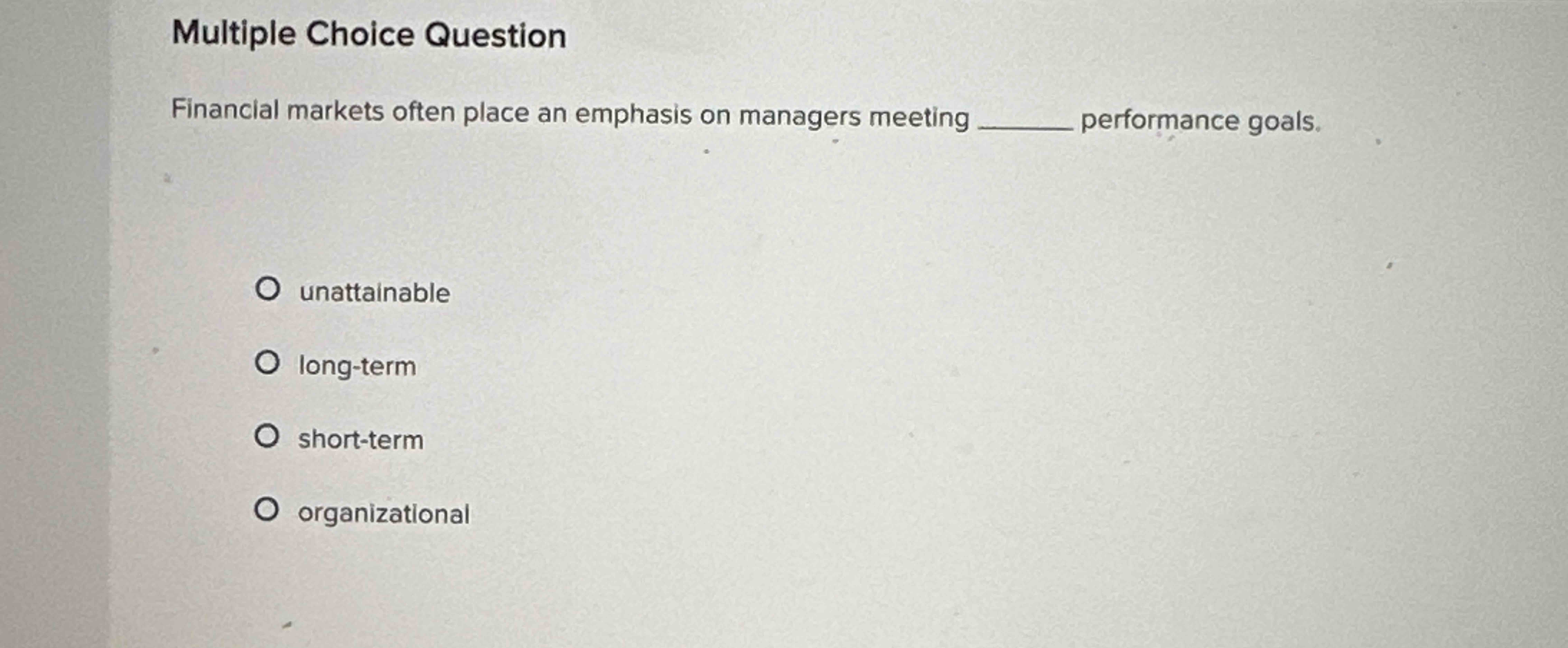 Solved Multiple Choice QuestionFinancial markets often place | Chegg.com