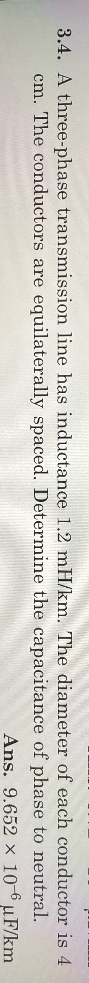 Solved 3.4. ﻿A three-phase transmission line has inductance | Chegg.com