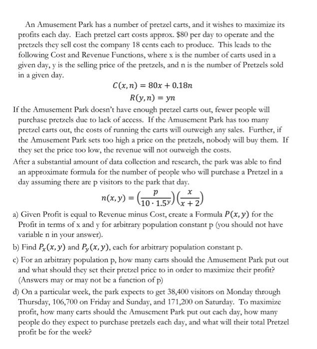 Solved An Amusement Park has a number of pretzel carts, and | Chegg.com