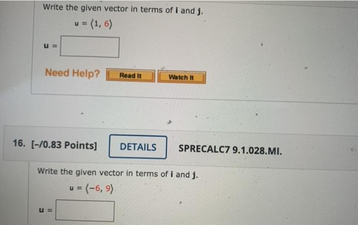 Solved Write the given vector in terms of i and j. u = (1,6) | Chegg.com