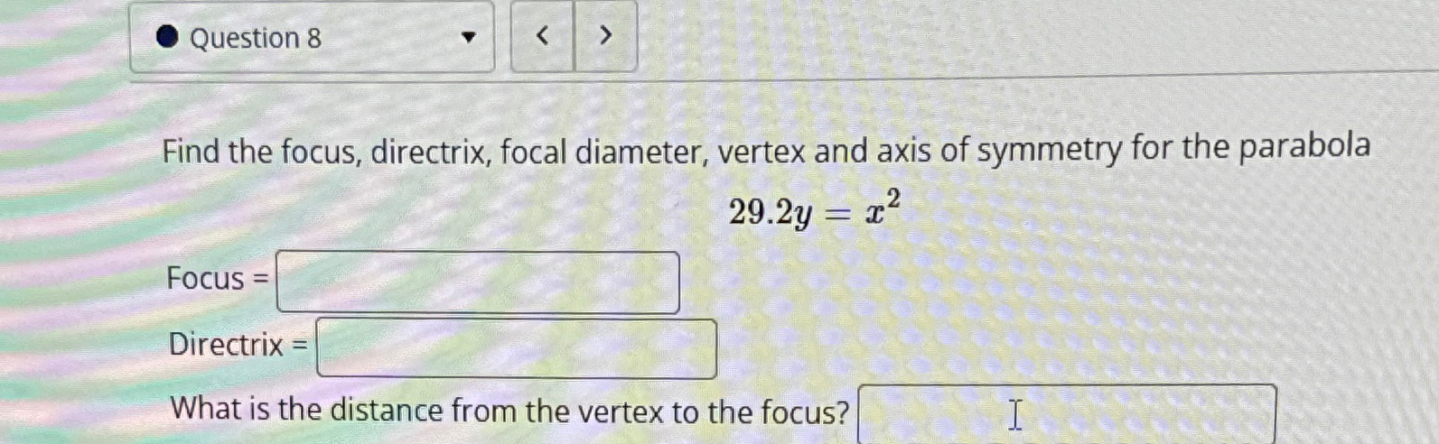 Solved Find the focus, directrix, focal diameter, vertex and | Chegg.com