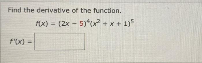 Solved Find the derivative of the function. f(x) = (2x - | Chegg.com