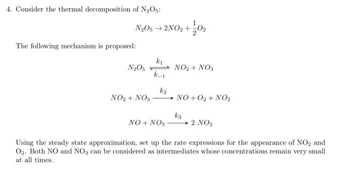 Solved 4. Consider the thermal decomposition of N2O5 : | Chegg.com
