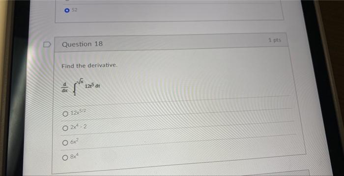 Solved Find the derivative. dxd∫x12t5dt 12x52 2x4−2 6x2 | Chegg.com