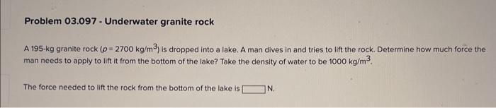 Solved Problem 03.097 - Underwater granite rock A 195-kg | Chegg.com