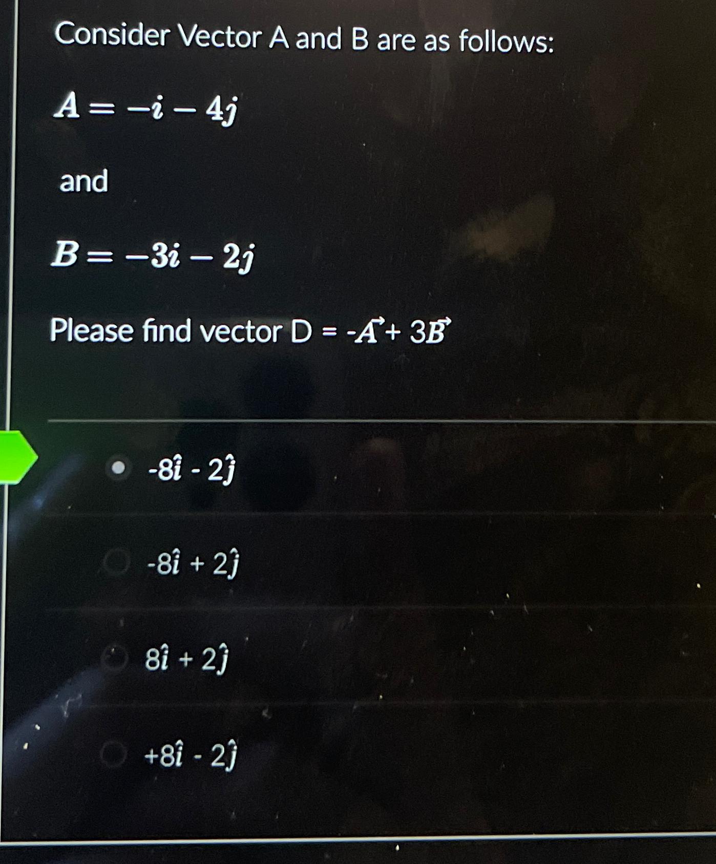 Solved Consider Vector A and B ﻿are as | Chegg.com