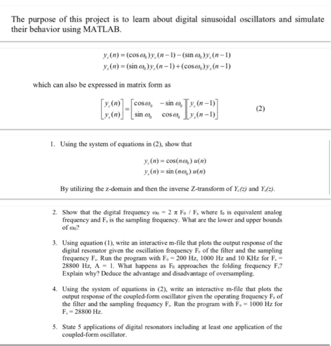 The purpose of this project is to learn about digital | Chegg.com