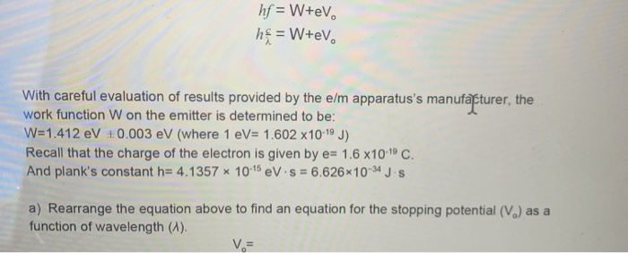 Solved hf = W+ev. h = W+ev. With careful evaluation of | Chegg.com