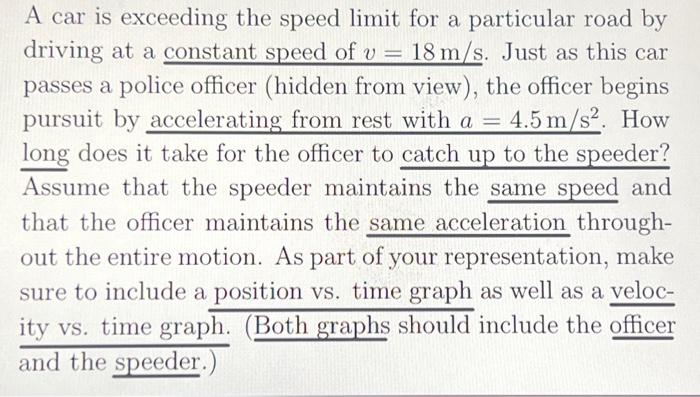 Solved A car is exceeding the speed limit for a particular | Chegg.com